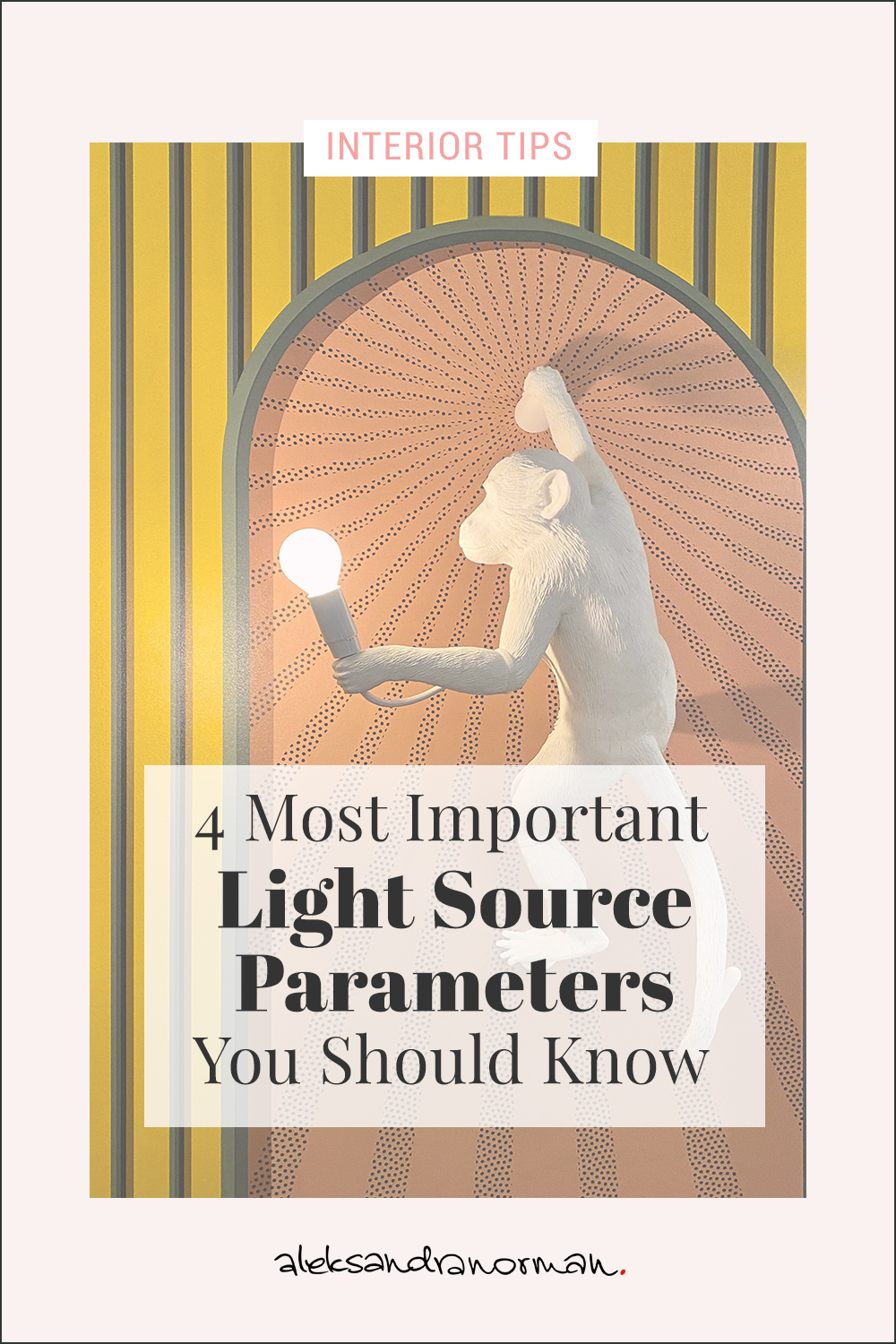 4 Most Important Light Source Parameters You Should Know