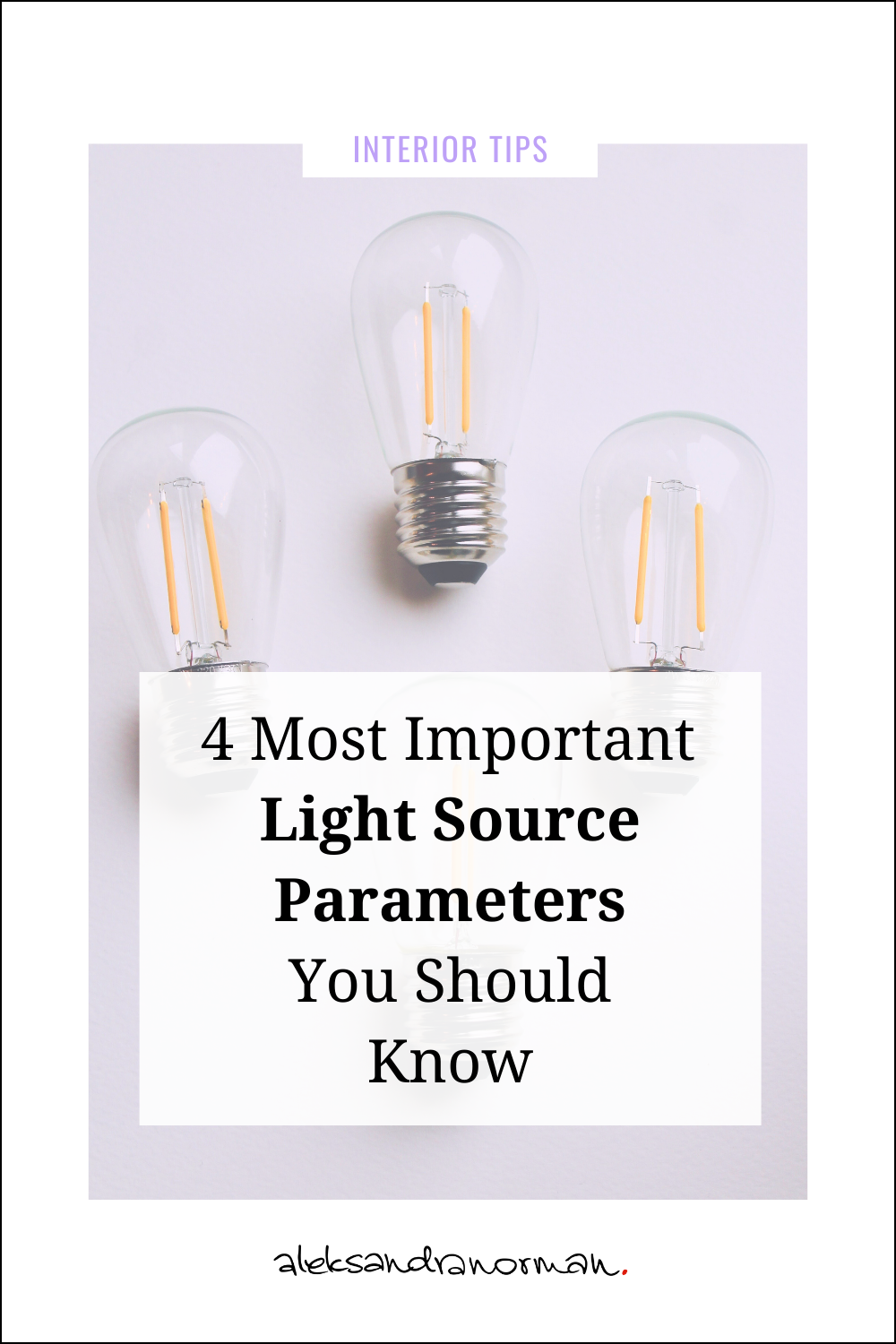4 Most Important Light Source Parameters You Should Know